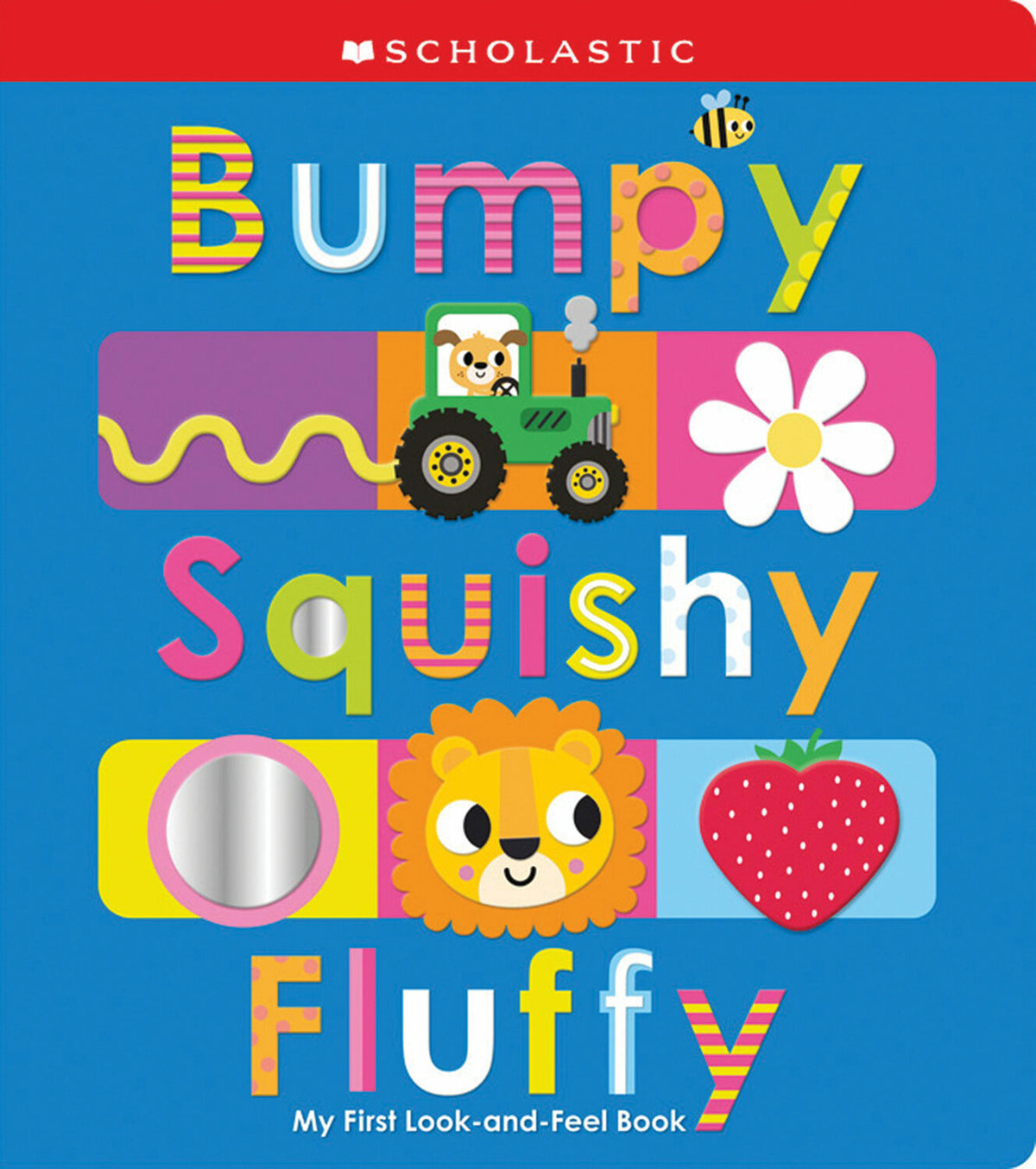 Scholastic Early Learners: Bumpy Squishy Fluffy, My First Look-and-Fee ...