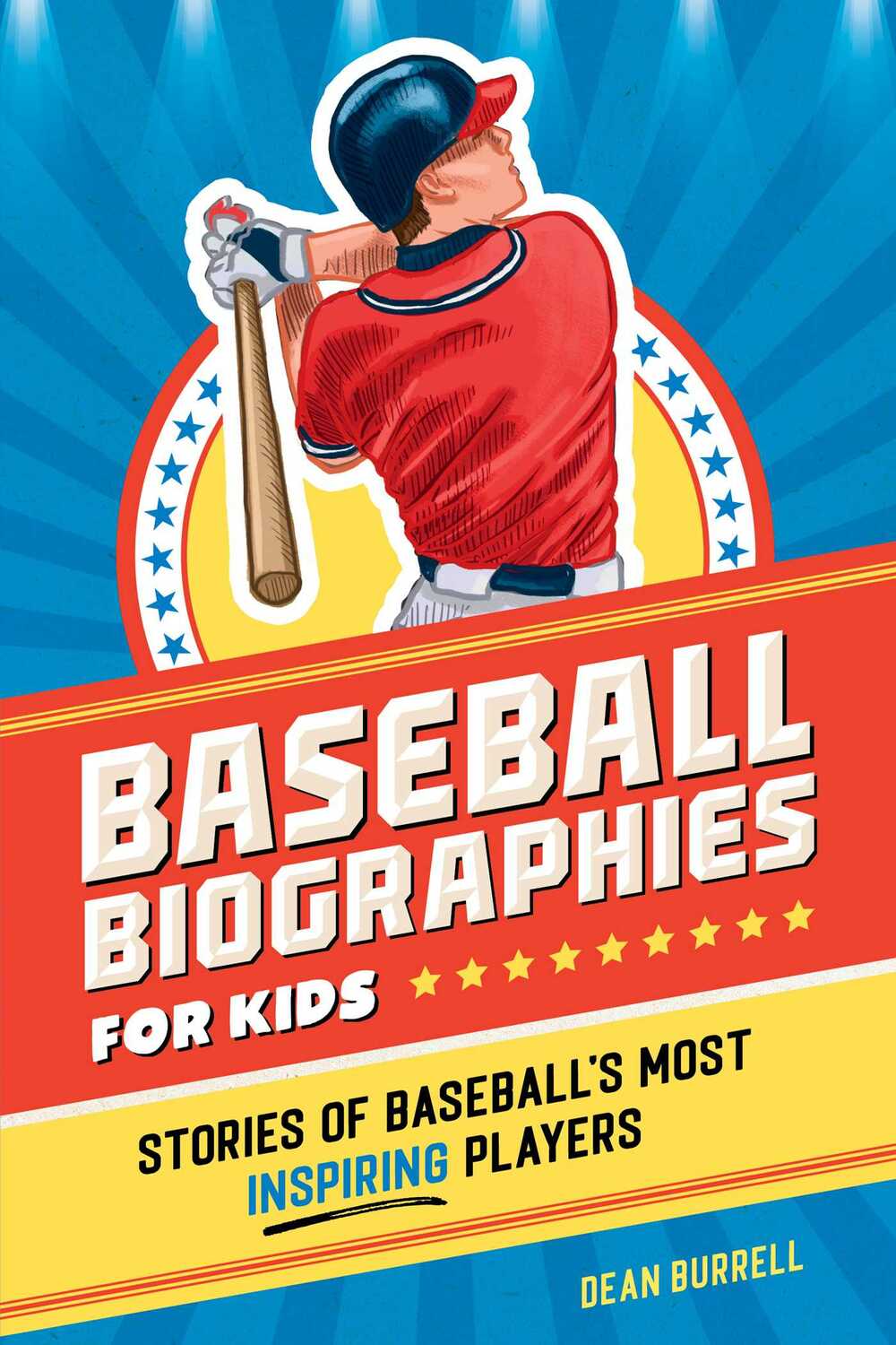 BASEBALL BIOGRAPHIES FOR KIDS — The Learning Tree